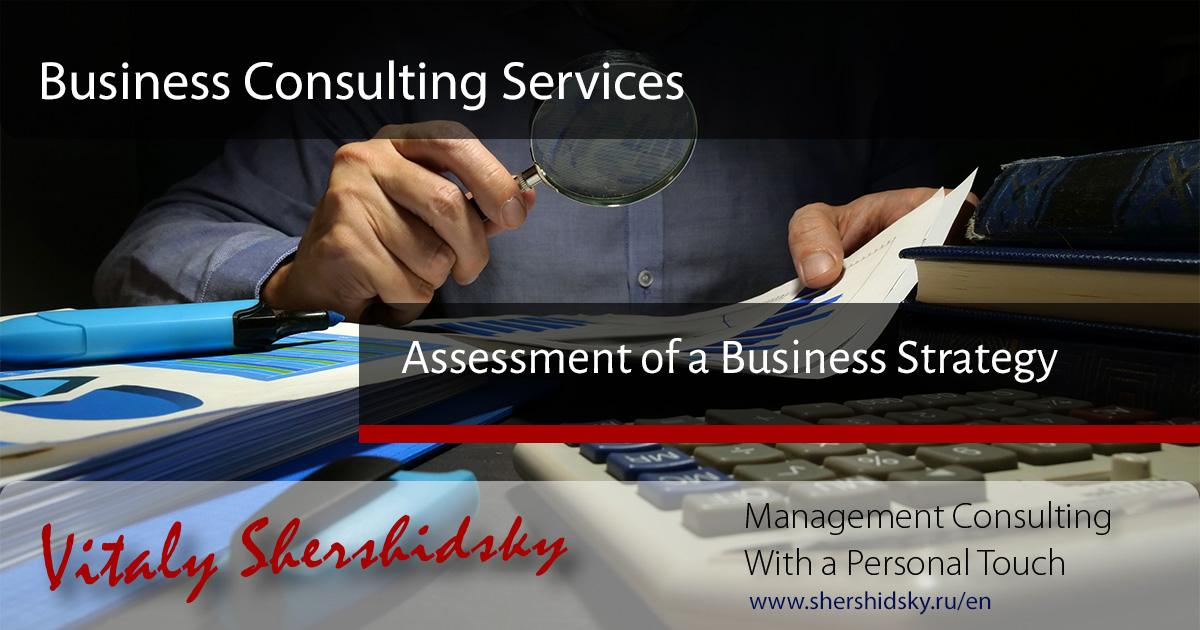 Assessment of a Strategy • Business Consulting Services